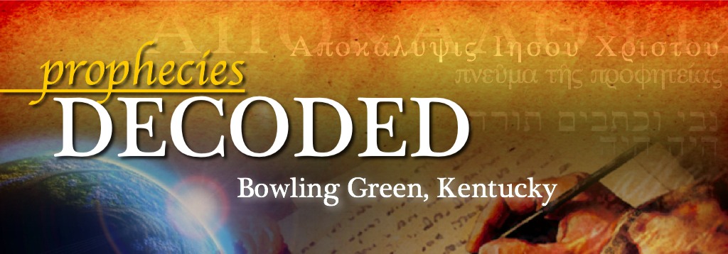 Prophecies Decoded in Bowling Green, KY