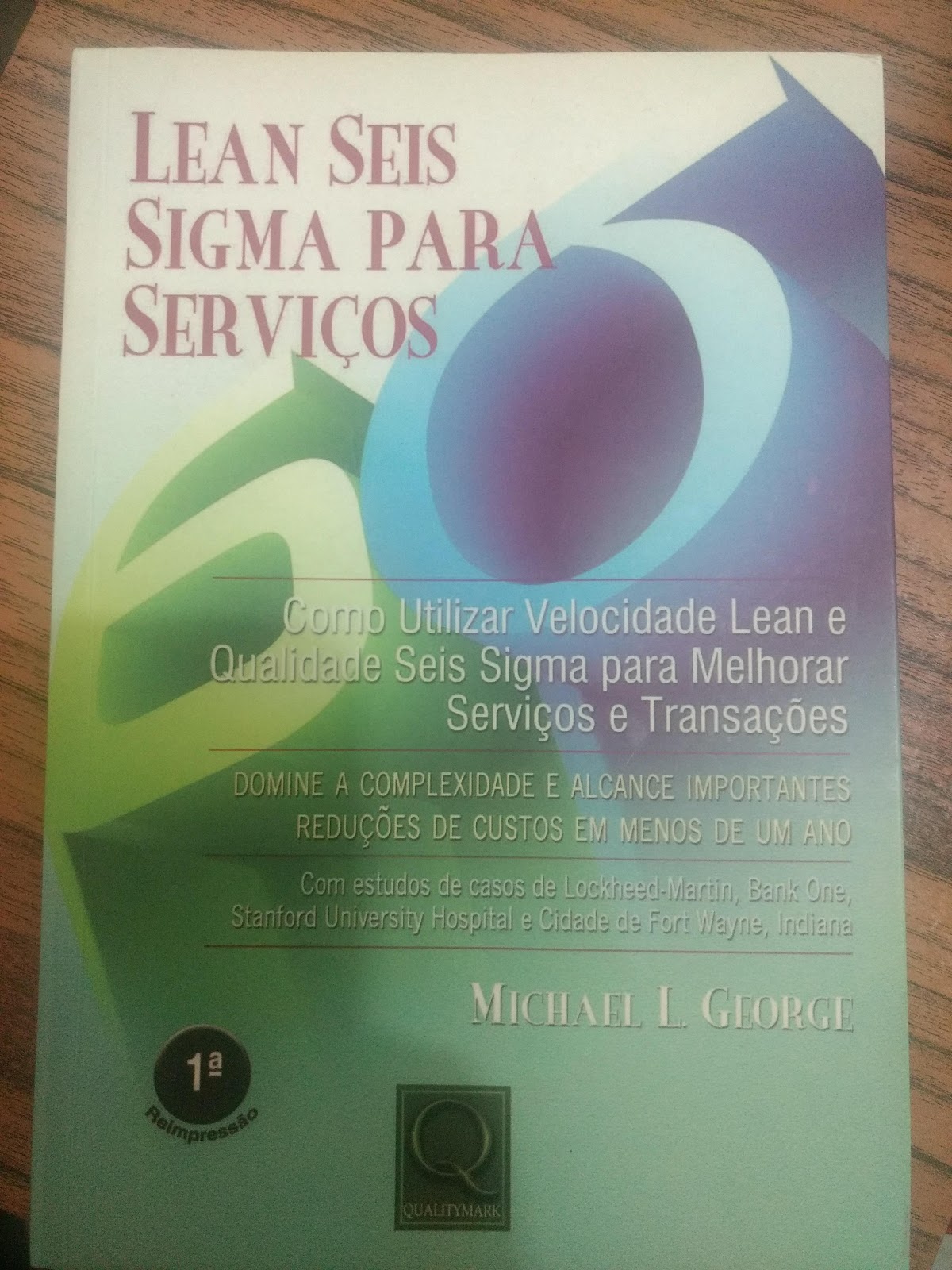 Lean Seis Sigma para Serviços(Michael L. George) - Tendendo ao Infinito