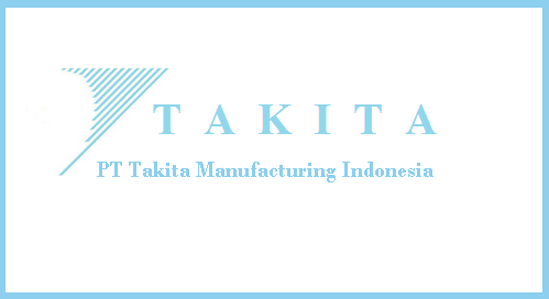 Info Loker Daerah Cikarang Terbaru PT Takita Manufacturing Indonesia ...