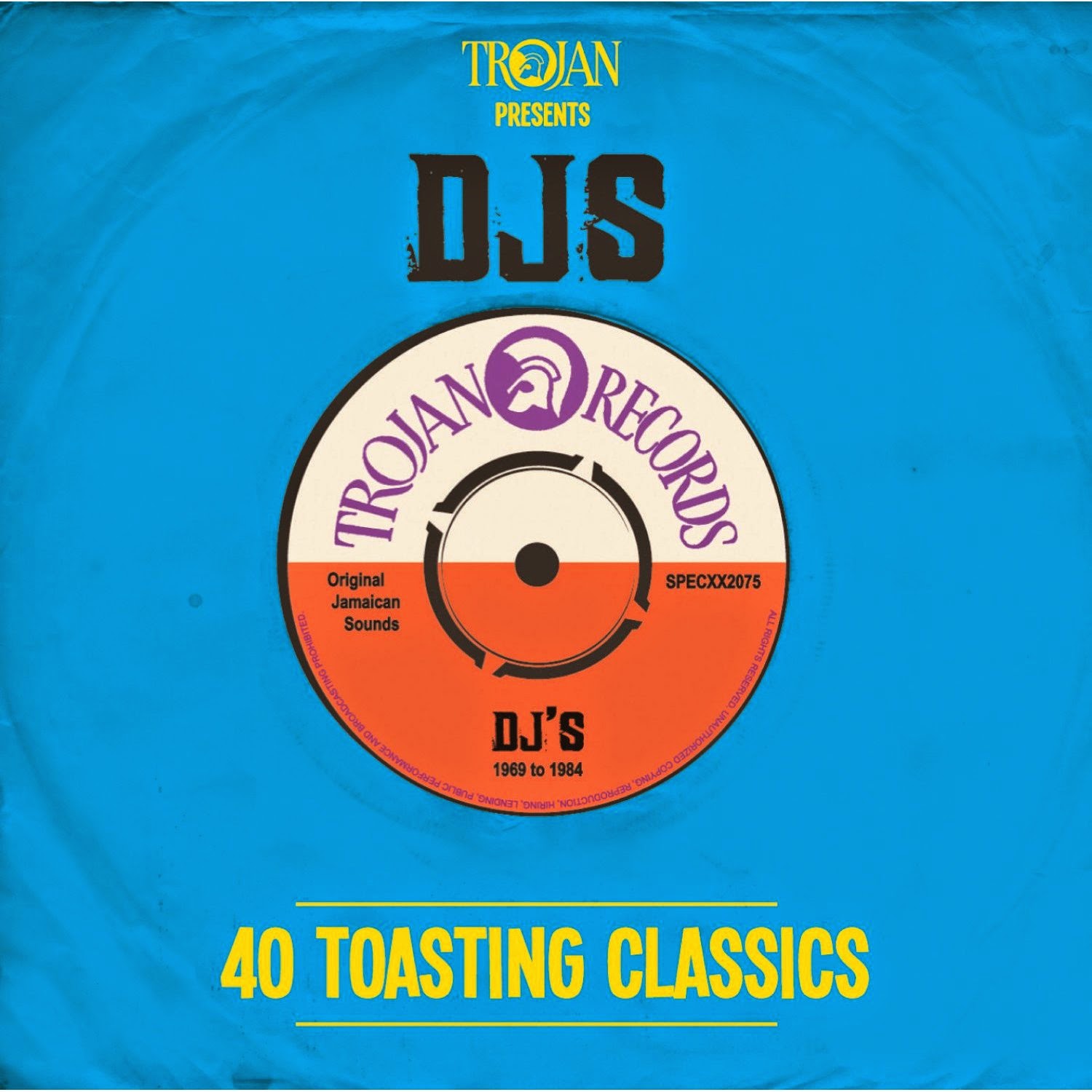 TROJAN PRESENTS DJS - 40 Toasting Classics | Your Musical Doctor ...