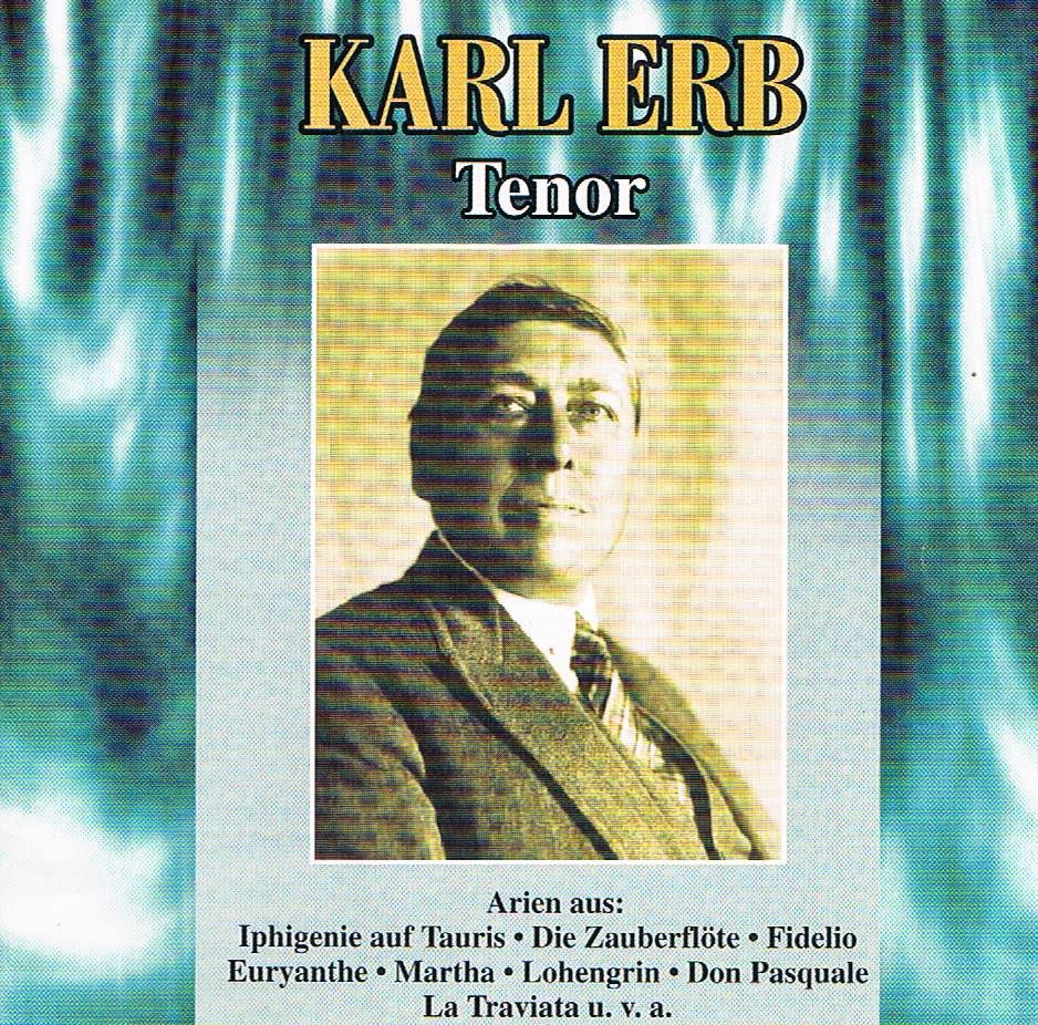 afina tus oidos: Karl Erb Tenor Arias de ópera