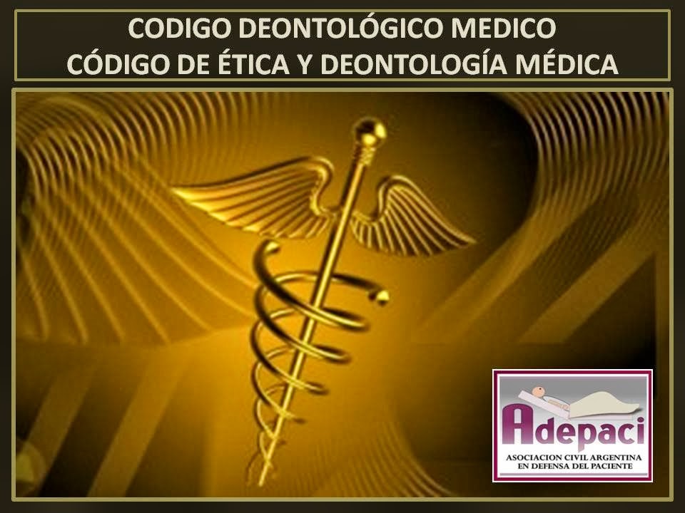 DERECHOS del PACIENTE: CODIGO DEONTOLÓGICO