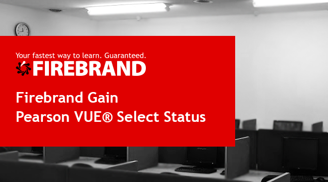 Firebrand Gain Pearson VUE® Select Status: CISSP & CCSP Exams Included