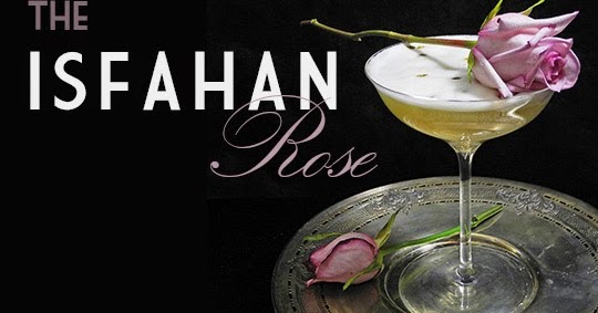 Gastronomista: The Isfahan Rose - A Cocktail Inspired by Middle Eastern ...