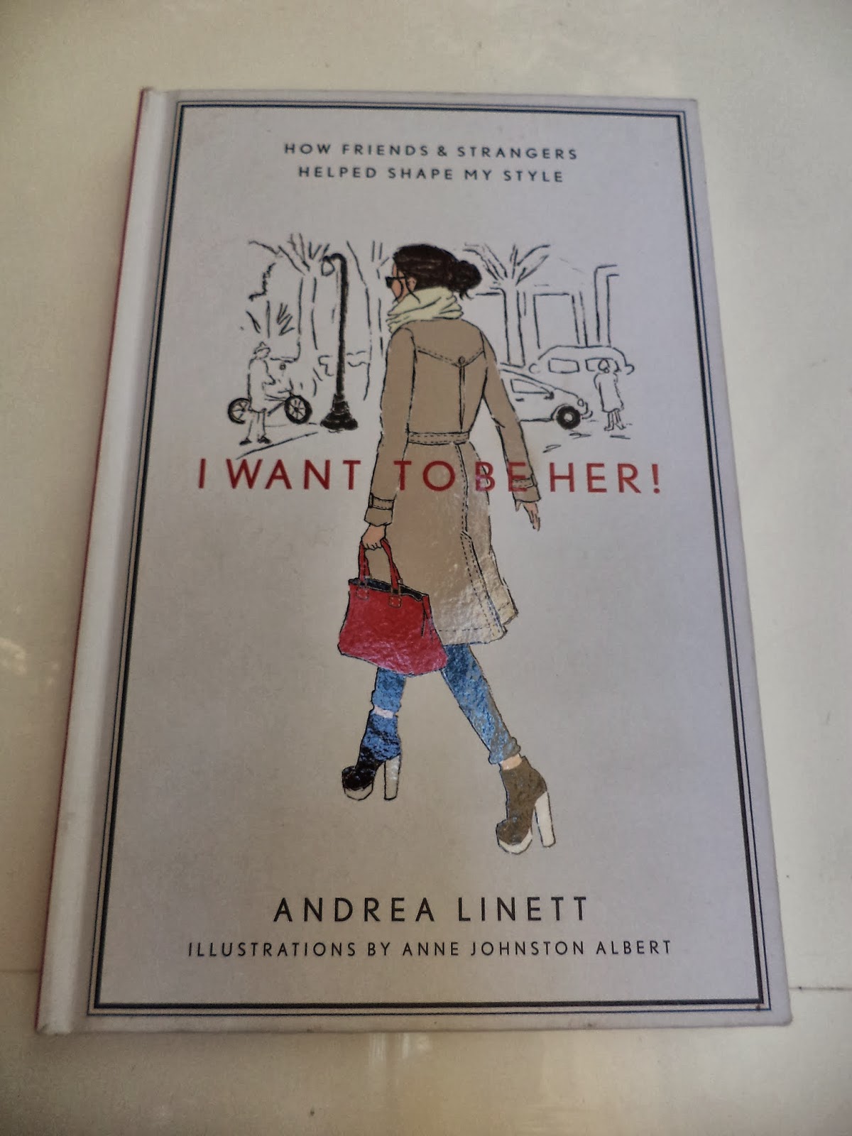 Fashion books blog: Review: I want to be her! by Andrea Linett