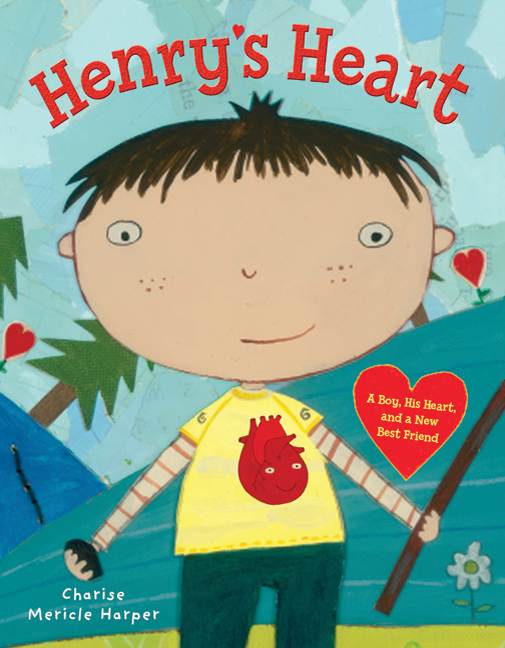 Janette Fuller: Children's Book Review: Henry's Heart by Charise Harper