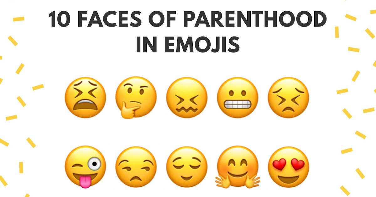 10 Faces of Parenthood in Emojis - Starter Mama