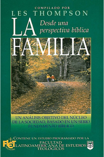 Les Thompson-La Familia Desde Una Perspectiva Bíblica- ~ Recursos ...