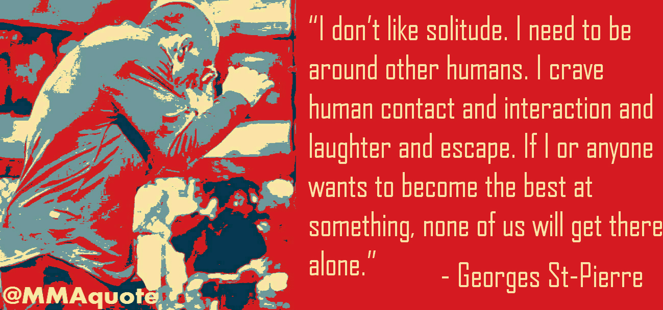 Motivational Quotes with Pictures (many MMA & UFC): Georges St-Pierre ...