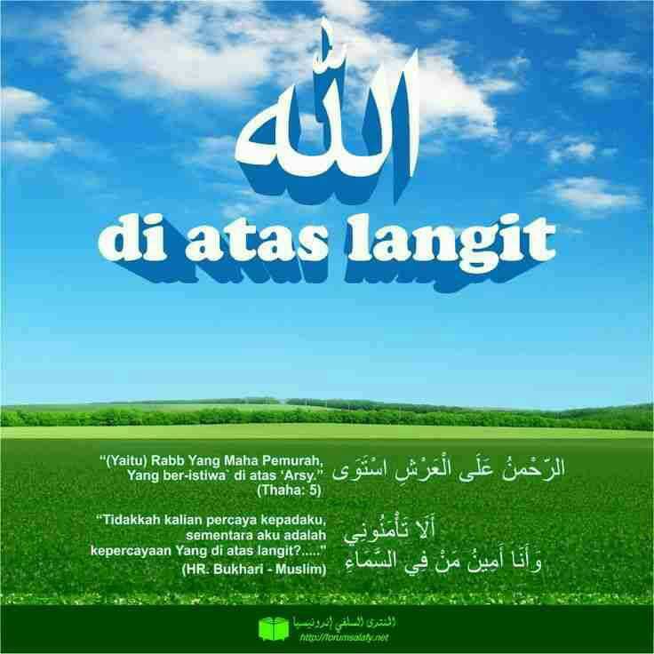 Meniti Jalan Shalafus Shaleh: Masih menganggap Allah ada dimana-mana ...