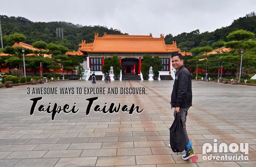 TAIWAN TOURIST SPOTS: How to Explore and Discover Taipei, Taiwan ...