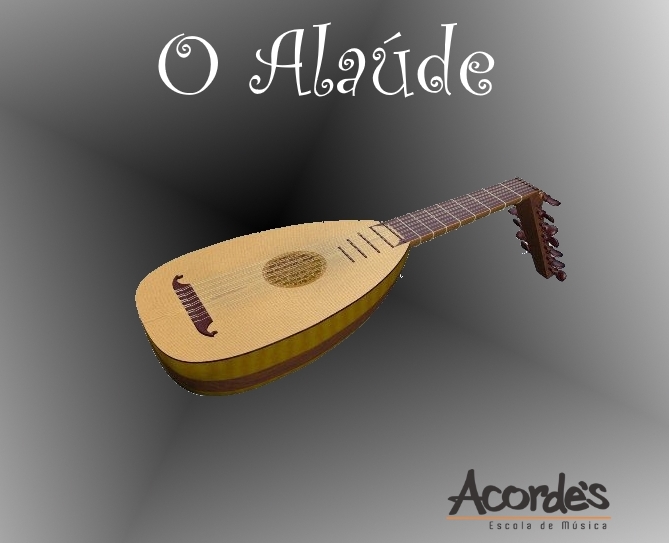 Instrumentos exóticos: O Alaúde