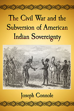 Booknotes: The Civil War and the Subversion of American Indian ...