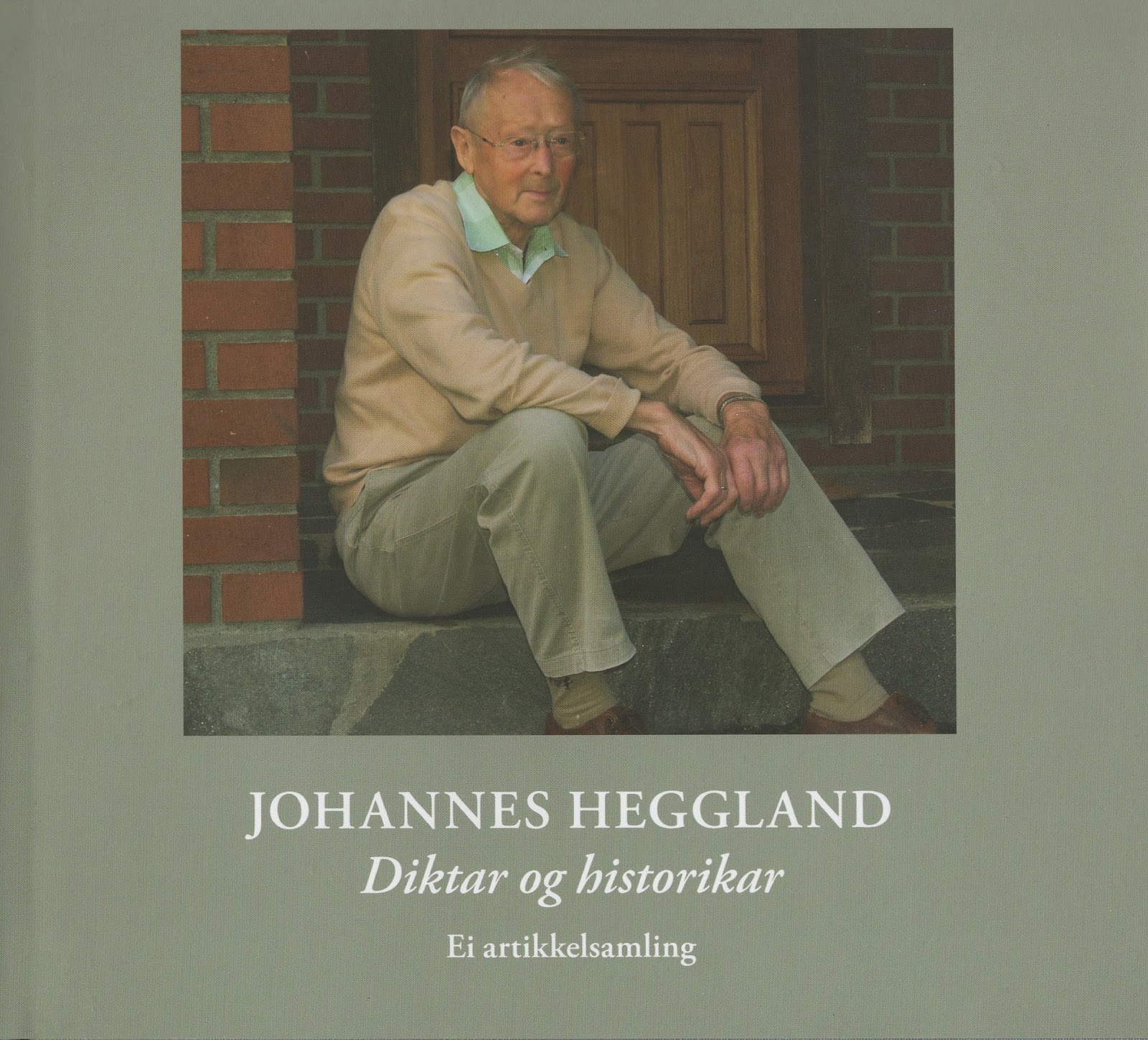 Johannes Heggland - ein blogg-bibliografi: Bøker om Johannes Heggland