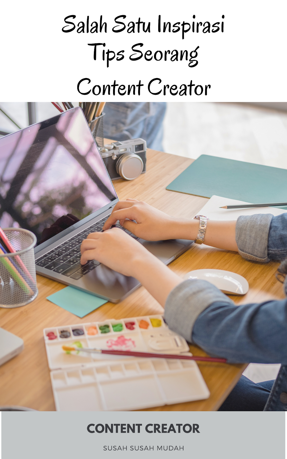 Tips Menjadi content creator 2020 - Mau Apa Aja Online