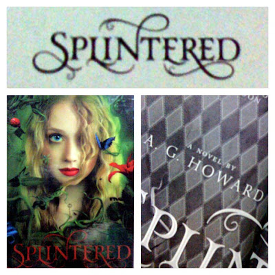 Novelissima: BOOK REVIEW: Splintered by A.G. Howard