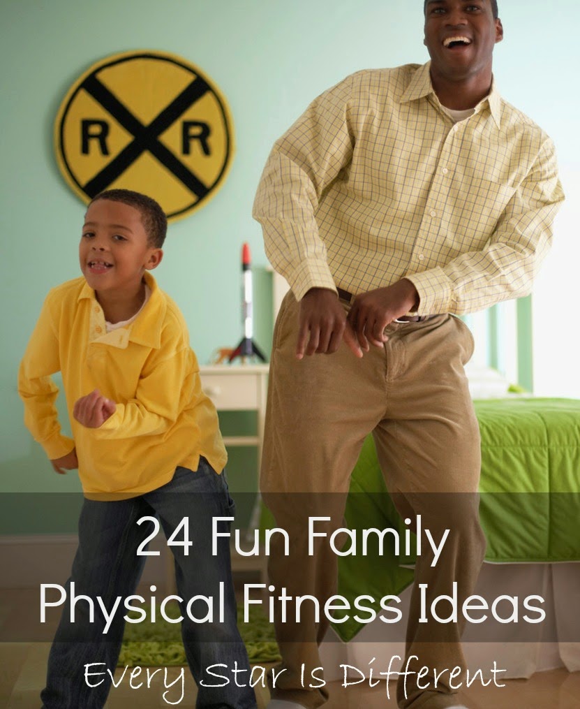24 Fun Family Physical Fitness Ideas - Every Star Is Different