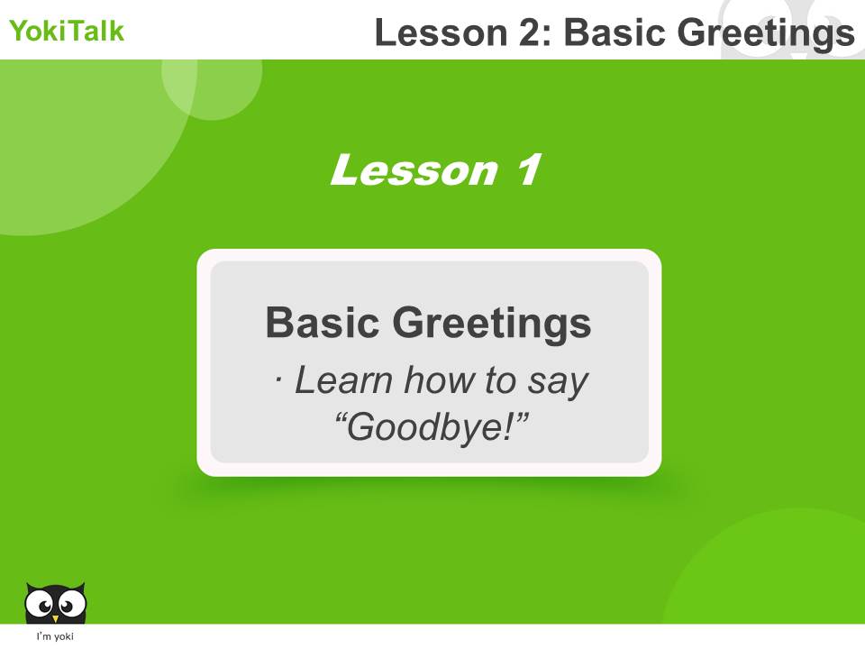 YOKITALK: Lesson 2:Goodbye