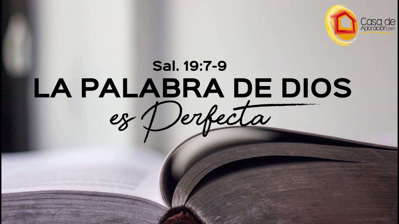 Principios Divinos: “LA PALABRA DE DIOS ES PERFECTA