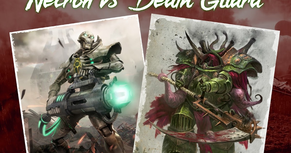 Cake for the Blood God: Necrons vs Death Guard