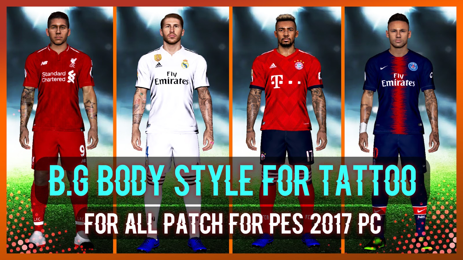 PES 2017 B.G Body Style For Tattoo Pack 800 AIO