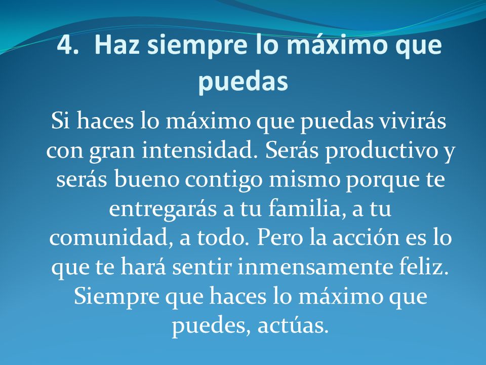 Noska Comparte: Los 4 Acuerdos (15). El 4º Acuerdo: Haz siempre lo ...