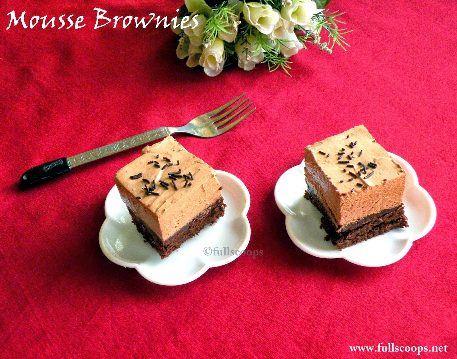Chocolate Mousse Brownie ~ Full Scoops