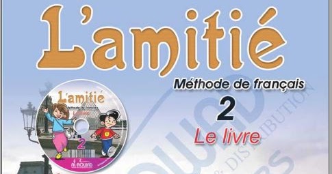 L'amitié:méthode de français:Le livre2