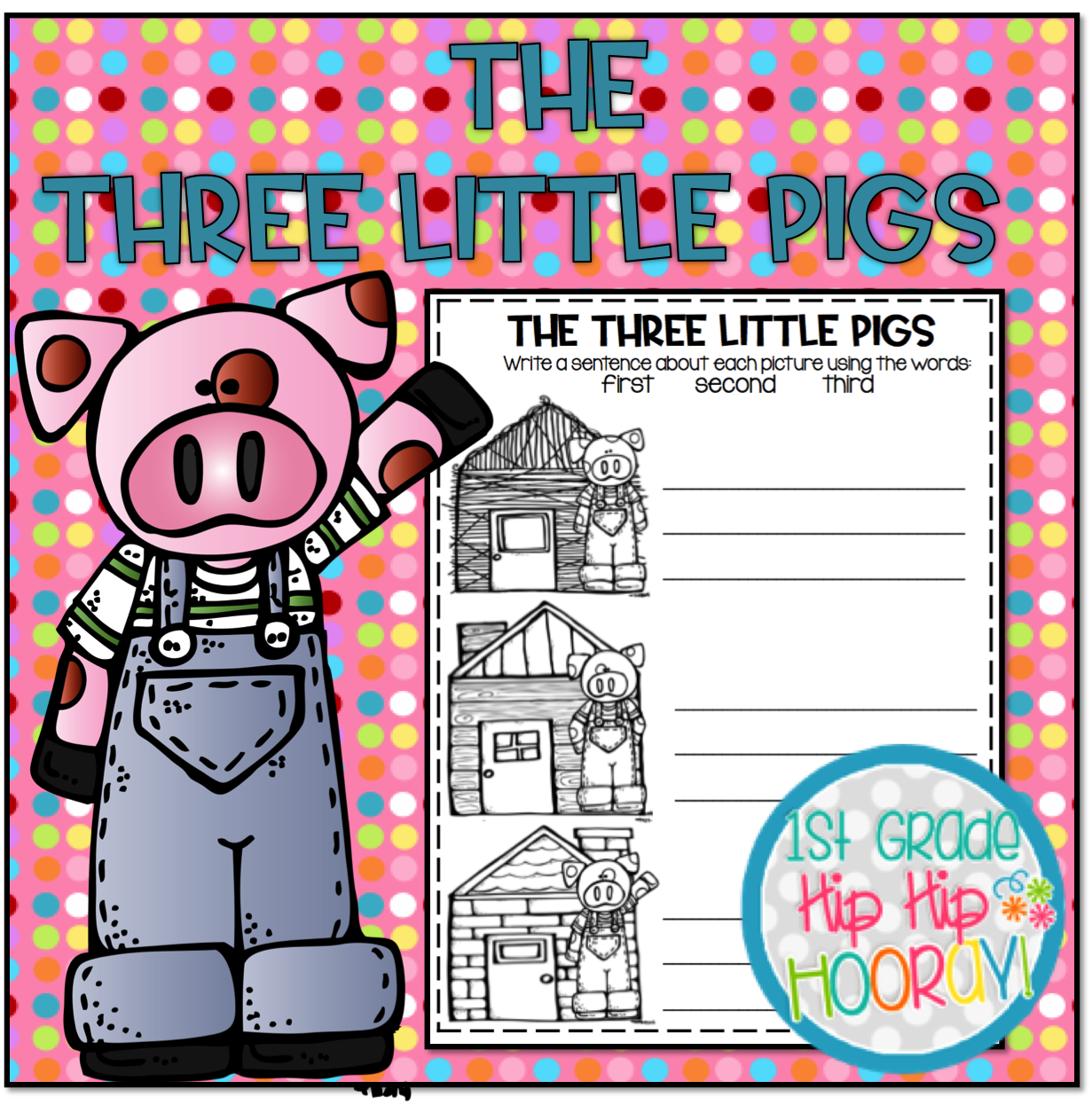 1st Grade Hip Hip Hooray!: The Three Little Pigs and the Wolf!!!