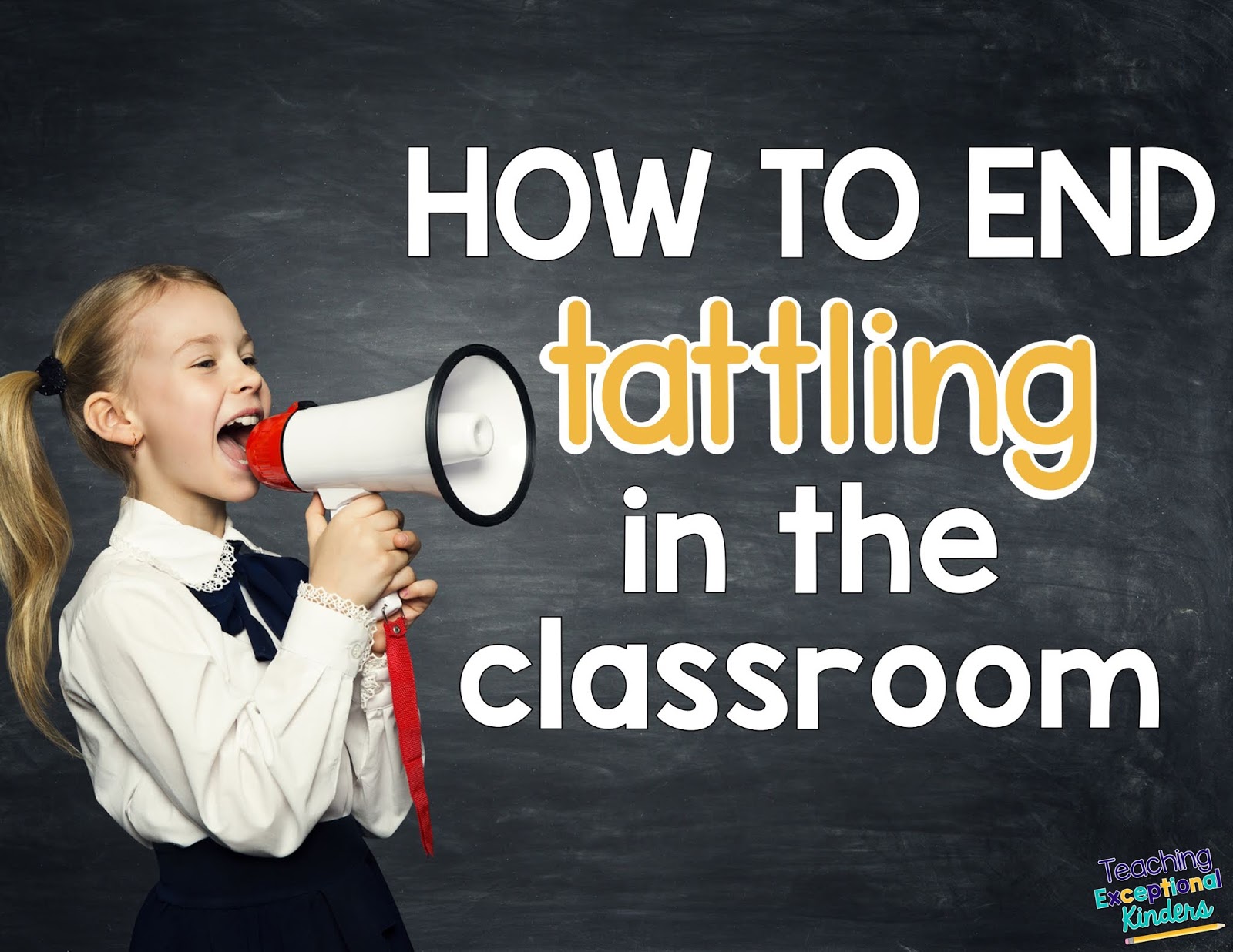 How to Stop Tattling in the Classroom - Teaching Exceptional Kinders