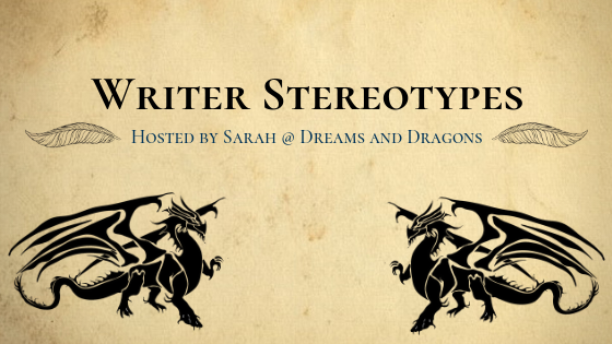 Dreams and Dragons: Writer Stereotypes (Part 1)