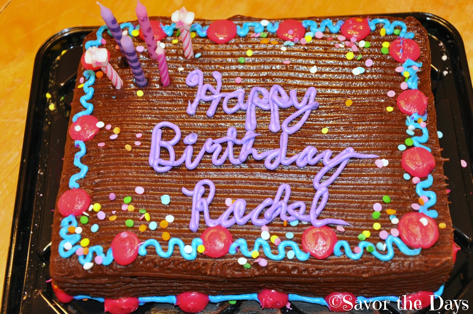 Savor The Days: Happy Birthday Rachel!