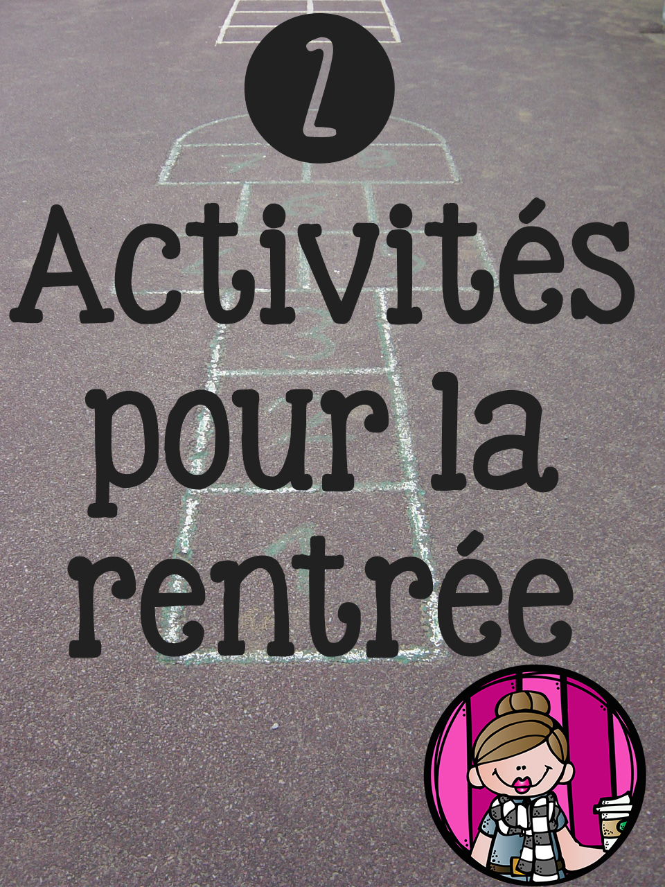 Mme Marie-Julie : Jour 5: 2 activités pour la rentrée