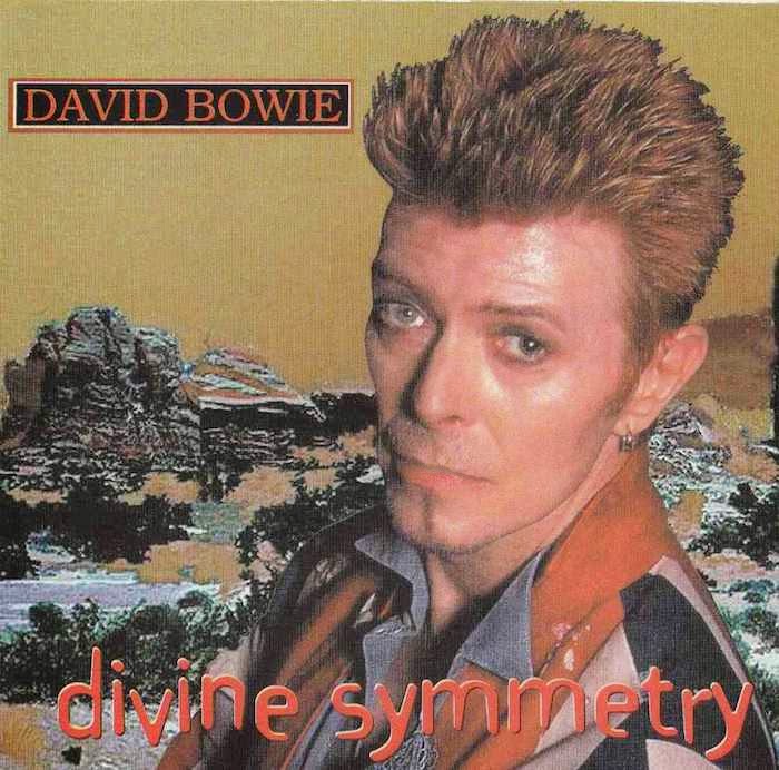 bootleg addiction: David Bowie: Divine Symmetry