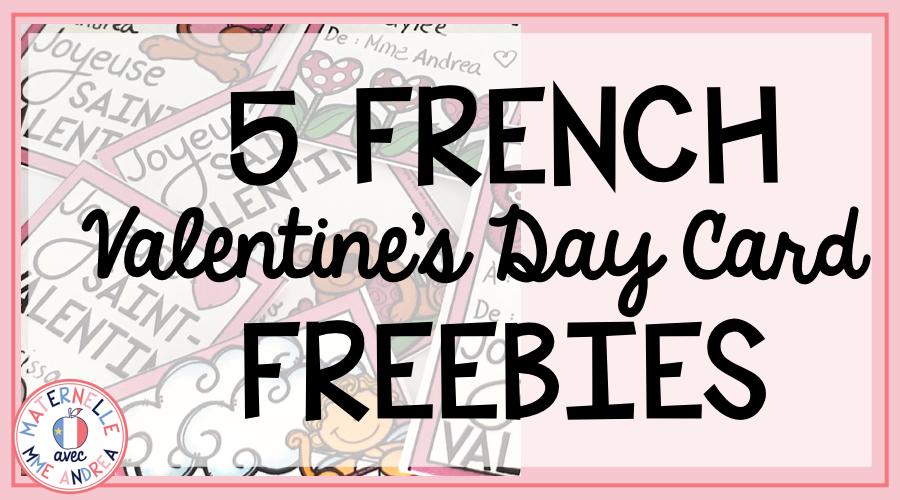 FREE French Valentine's Day Cards for Everyone! - Enseignons Ensemble