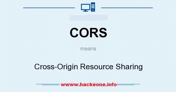 What is CORS? - HaCkeOne | Cyber security News | WAPT | VAPT | OWASP