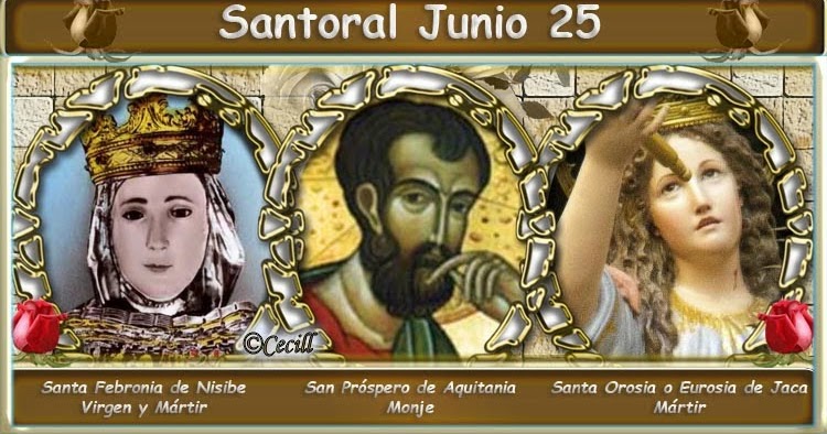 Vidas Santas: Santoral Junio 25