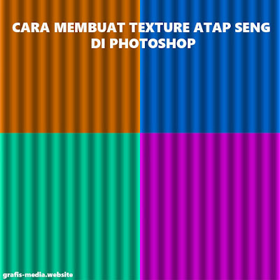 CARA MEMBUAT TEXTURE ATAP SENG DI PHOTOSHOP - SIAP UJIAN