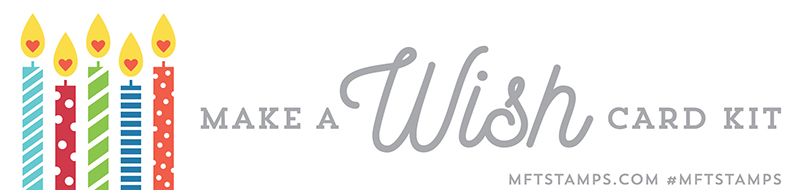 My Joyful Moments: Make A Wish Card Kit is Available!