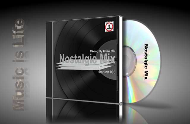 Music is Life: Nostalgie Mix (Session 003)