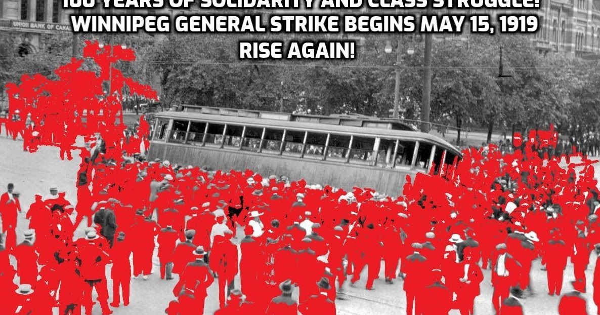 The Left Chapter: Winnipeg General Strike Begins, May 15, 1919