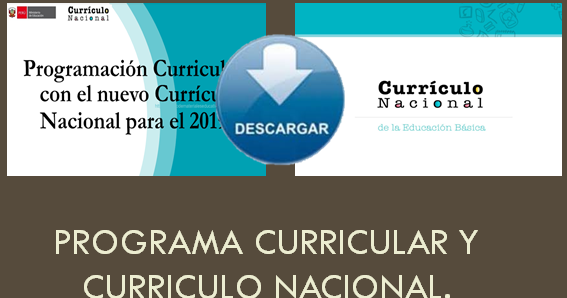 Programa Curricular y Currículo Nacional -2019 ~ MATERIALES PARA EL DOCENTE