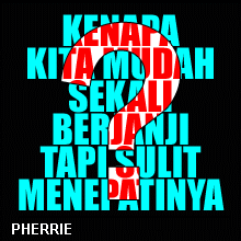 DP ANIMASI BBM GIF: KENAPA MUDAH BERJANJI Animasi Bergerak