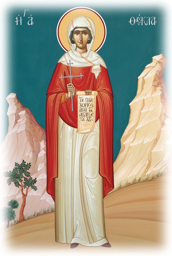 Full of Grace and Truth: St. Thekla the Protomartyr and Equal-to-the ...