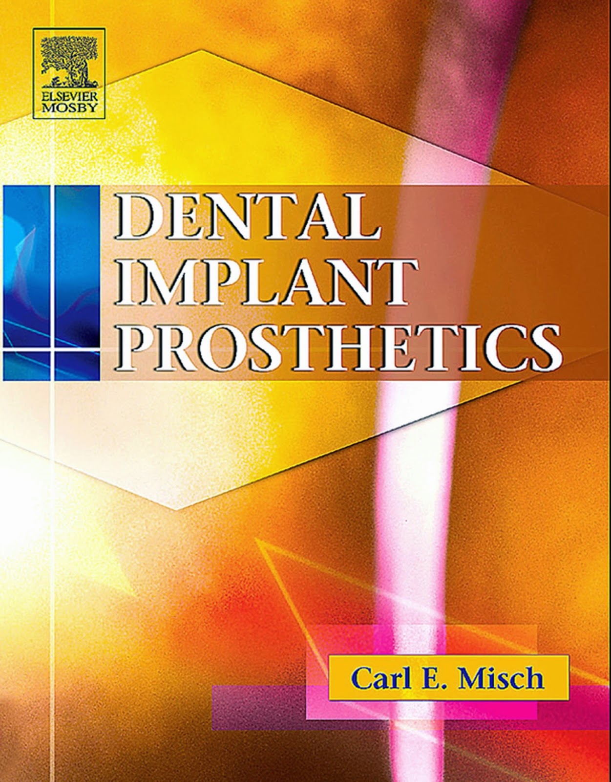 Dental Implant Prosthetics - Carl E. Misch - 1st.ed © 2005.PDF