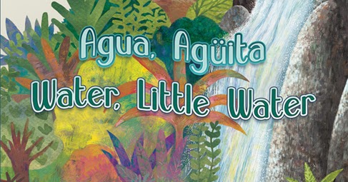 La Bloga: Agua, Agüita / Water, Little Water