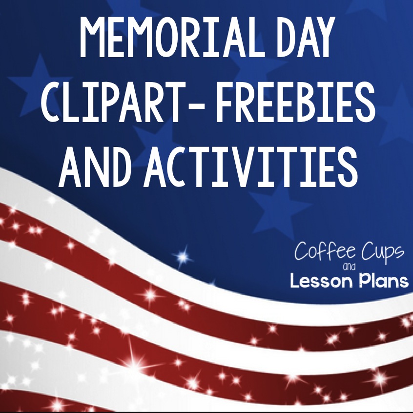 Awesome Clipart and Activities for Memorial Day - Coffee Cups and ...