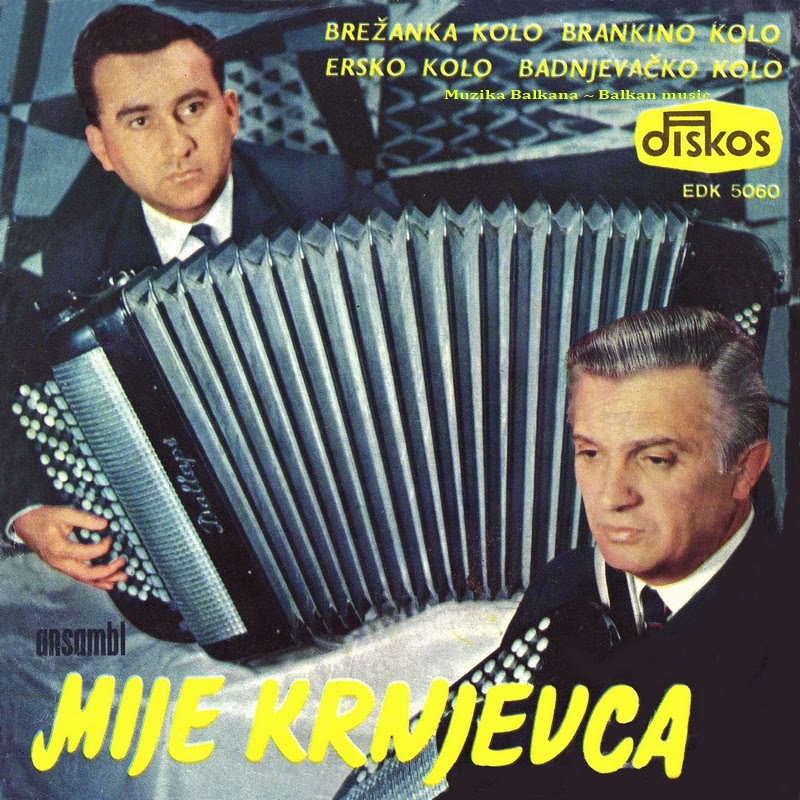 MUZIKA BALKANA - BALKAN MUSIC: MIODRAG TODOROVIĆ KRNJEVAC - Kola iz Šumadije