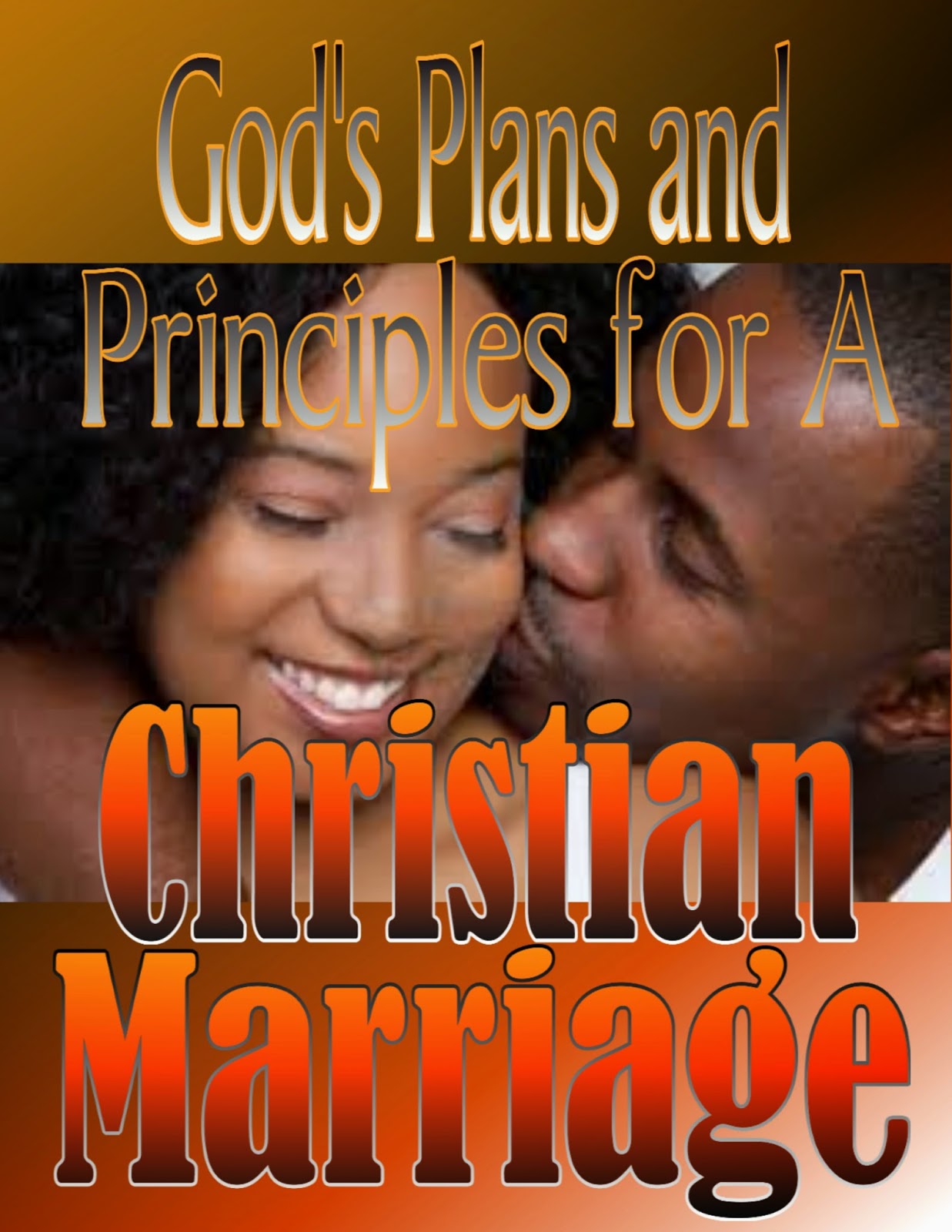MaxEvangel: God's Plans and Principles for A Christian Marriage