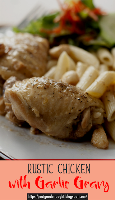 Rustic Chicken with Garlic Gravy | EAT